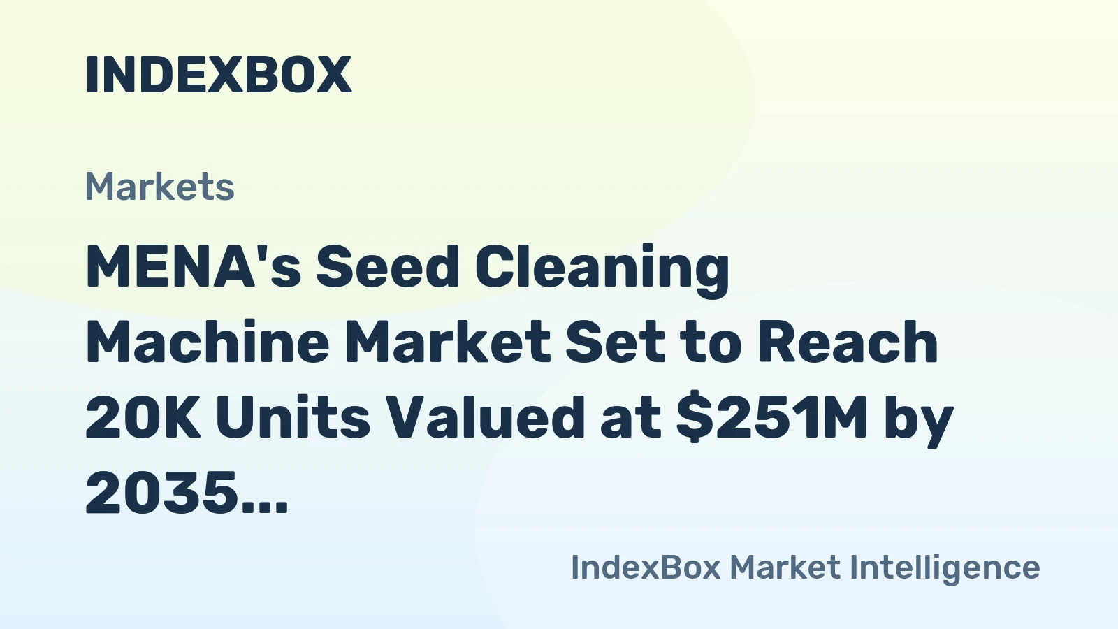 MENA's Seed Cleaning Machine Market Set to Reach 20K Units Valued at $251M by 2035