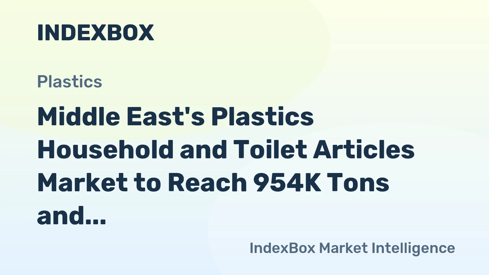 Middle East's Plastics Household and Toilet Articles Market to Reach 954K Tons and $5.5B by 2035