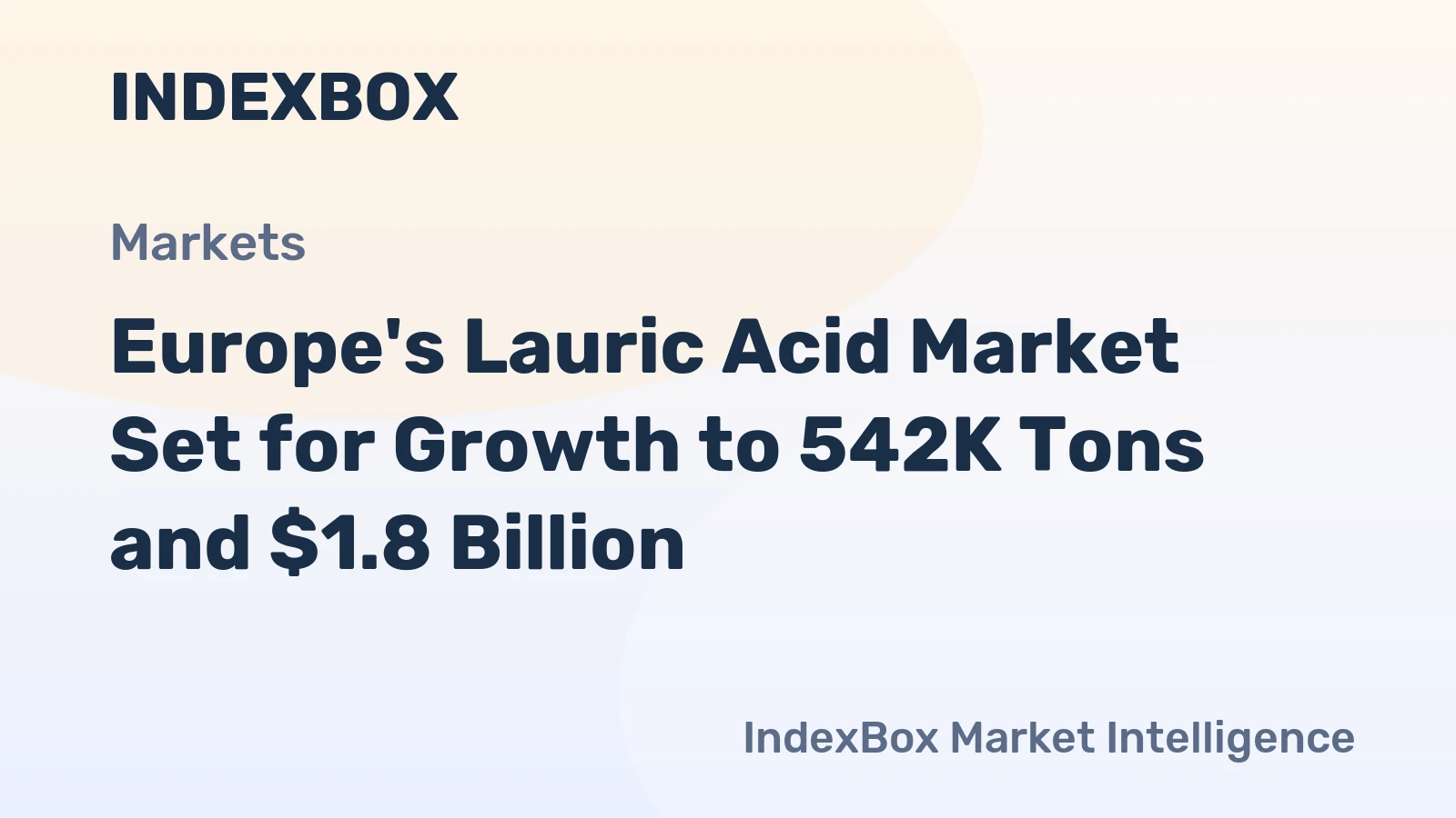 Europe's Lauric Acid Market Set for Growth to 542K Tons and $1.8 Billion