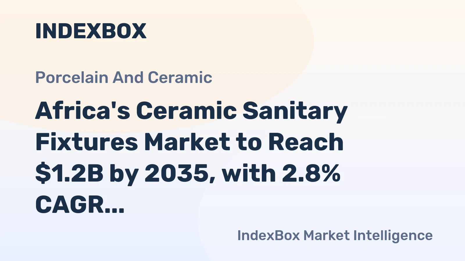 Africa's Ceramic Sanitary Fixtures Market to Reach $1.2B by 2035, with 2.8% CAGR Growth