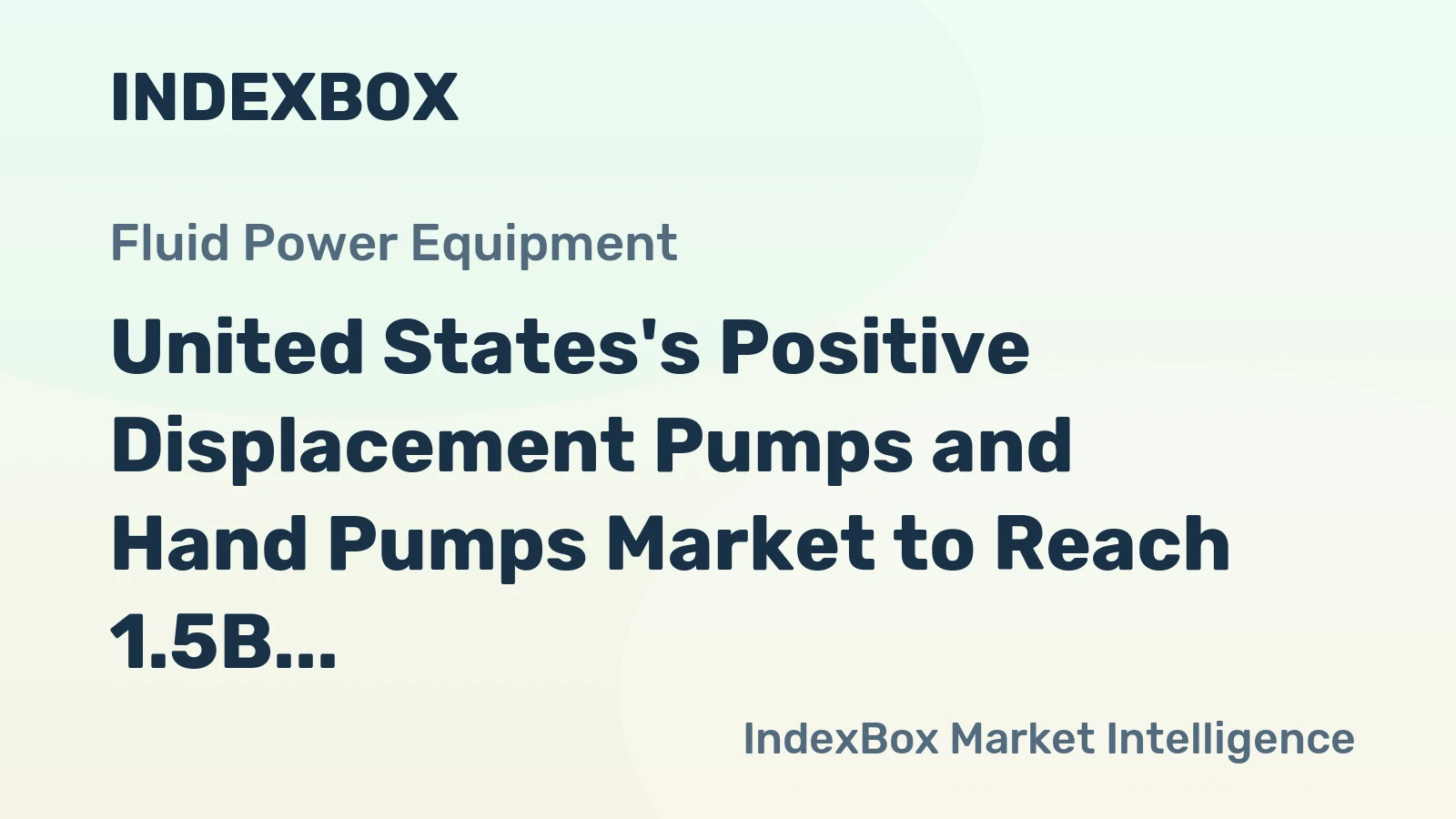 United States's Positive Displacement Pumps and Hand Pumps Market to Reach 1.5B Units and $860M by 2035