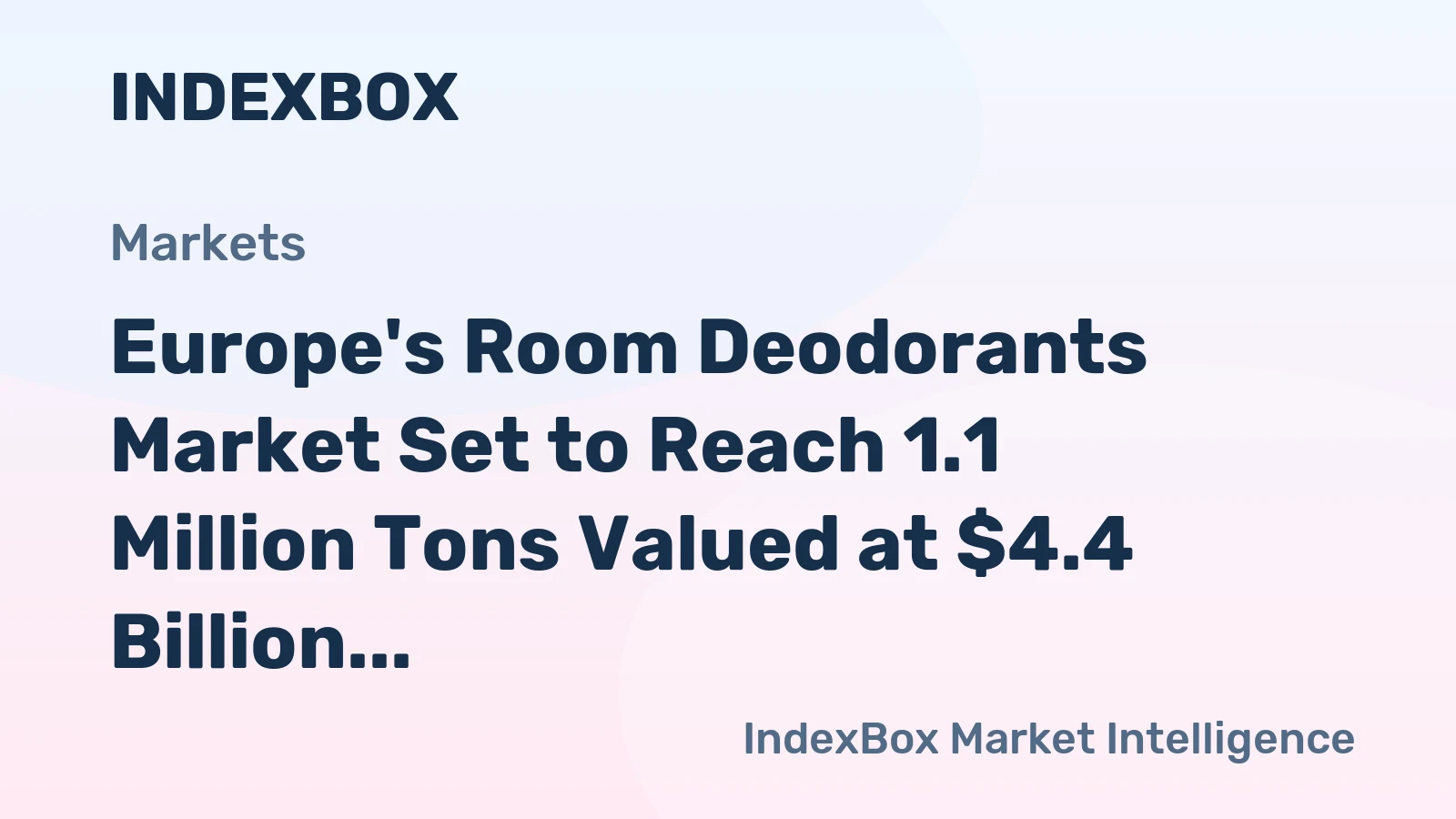 Europe's Room Deodorants Market Set to Reach 1.1 Million Tons Valued at $4.4 Billion