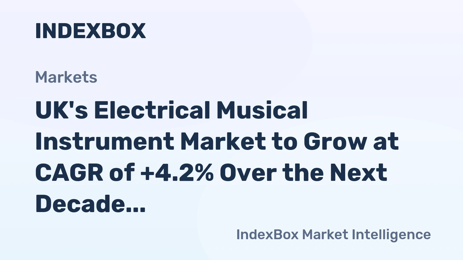 UK's Electrical Musical Instrument Market to Grow at CAGR of +4.2% Over the Next Decade