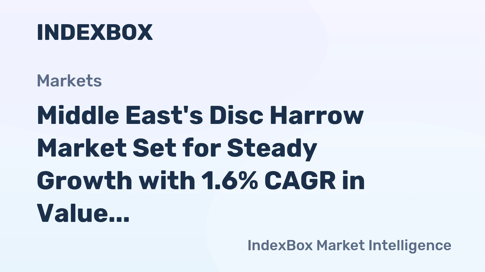 Middle East's Disc Harrow Market Set for Steady Growth with 1.6% CAGR in Value