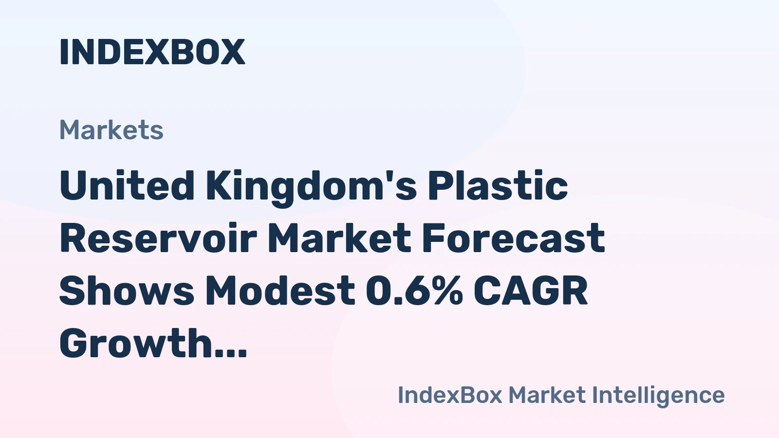 United Kingdom's Plastic Reservoir Market Forecast Shows Modest 0.6% CAGR Growth Through 2035