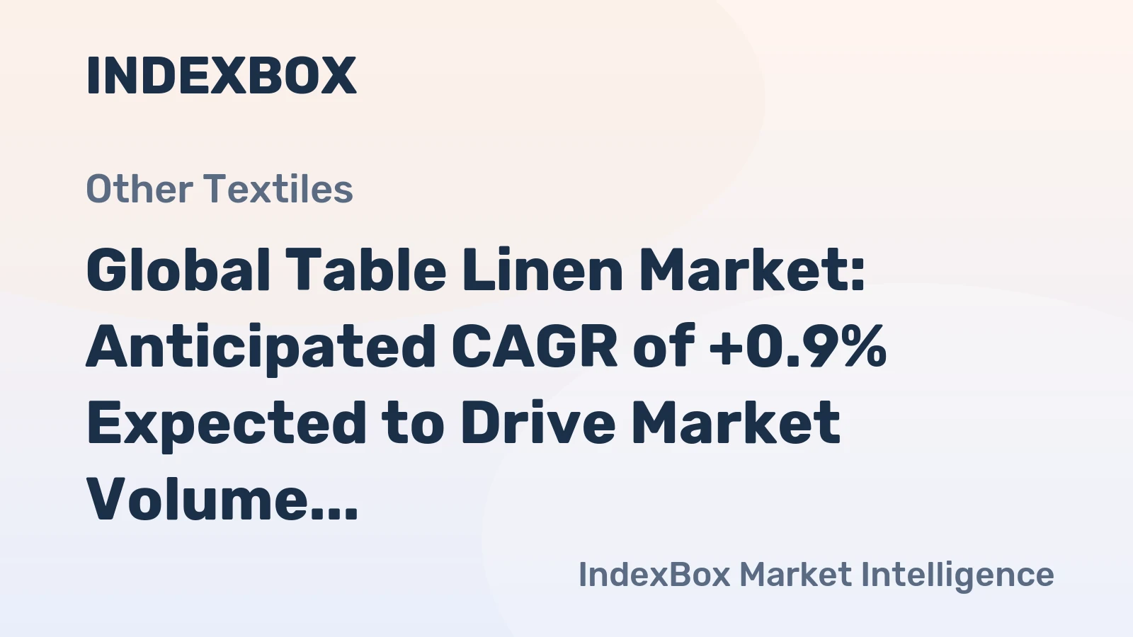 Global Table Linen Market: Anticipated CAGR of +0.9% Expected to Drive Market Volume to 74K Tons by 2035