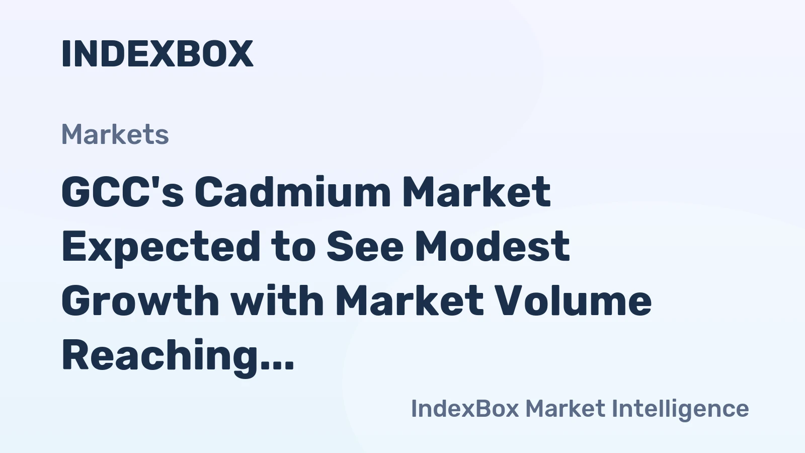 GCC's Cadmium Market Expected to See Modest Growth with Market Volume Reaching 53 Tons and Value Reaching $149K by 2035