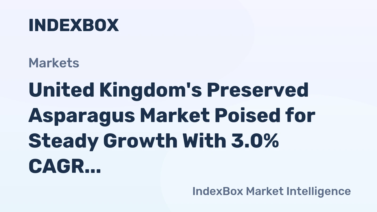 United Kingdom's Preserved Asparagus Market Poised for Steady Growth With 3.0% CAGR in Value Through 2035