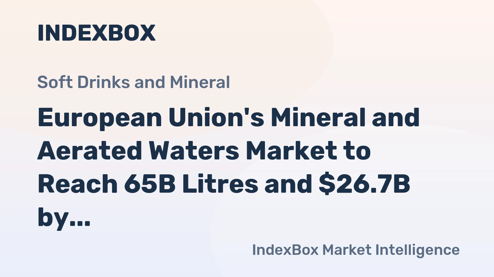 European Union's Mineral and Aerated Waters Market to Reach 65B Litres and $26.7B by 2035, Driven by Increasing Demand