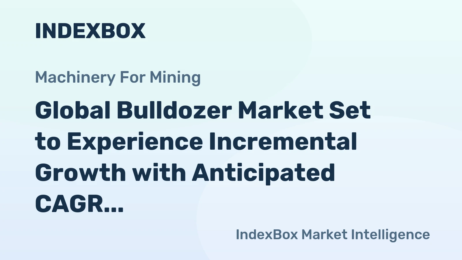 Global Bulldozer Market Set to Experience Incremental Growth with Anticipated CAGR of +0.8% from 2024-2035