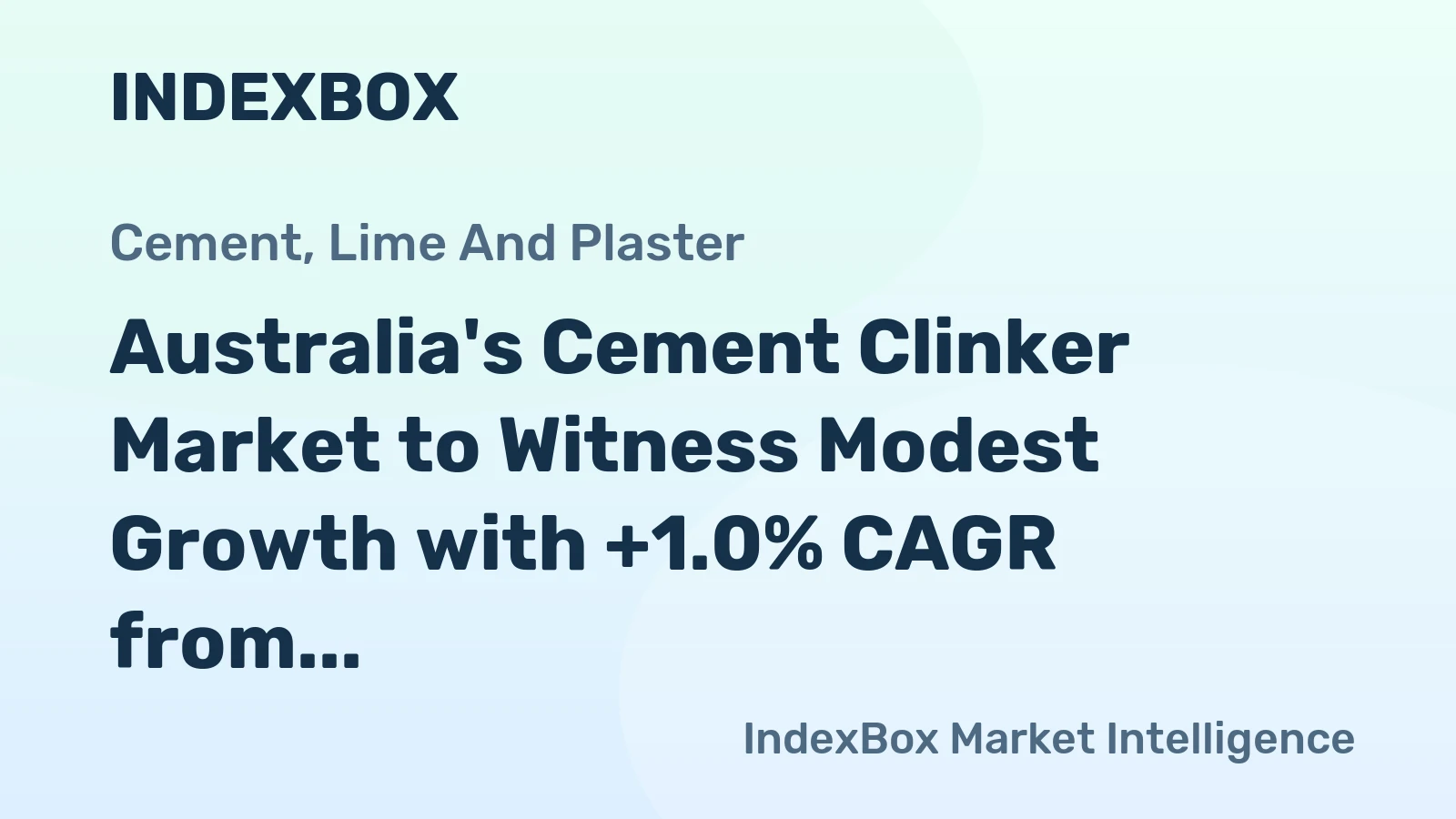 Australia's Cement Clinker Market to Witness Modest Growth with +1.0% CAGR from 2024 to 2035