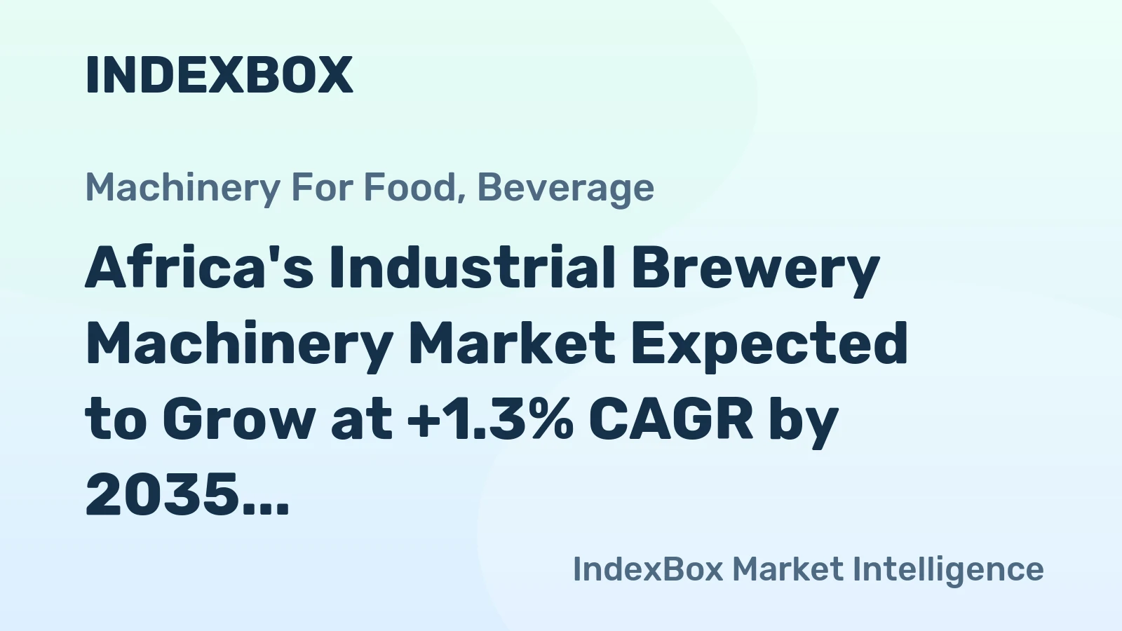 Africa's Industrial Brewery Machinery Market Expected to Grow at +1.3% CAGR by 2035