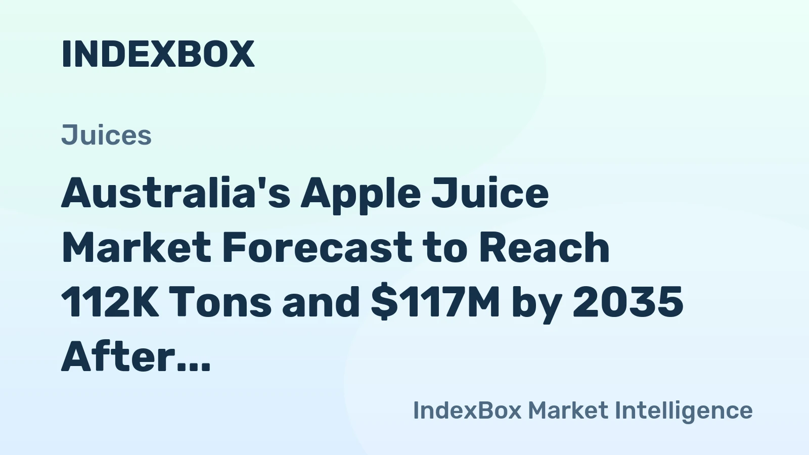 Australia's Apple Juice Market Forecast to Reach 112K Tons and $117M by 2035 After Recent Contraction