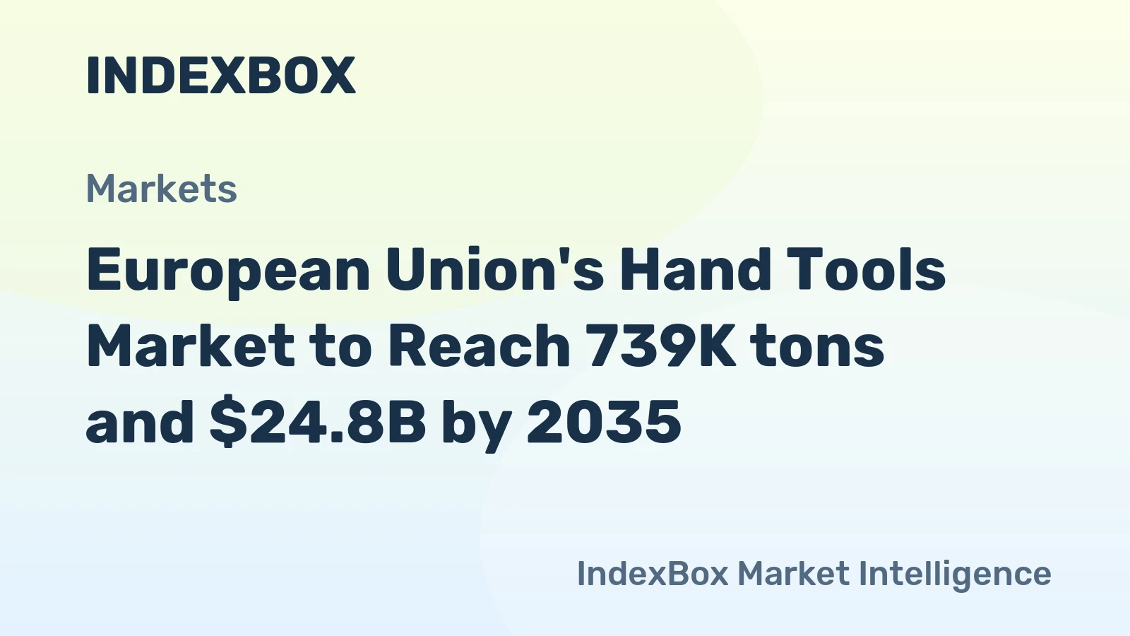 European Union's Hand Tools Market to Reach 739K tons and $24.8B by 2035