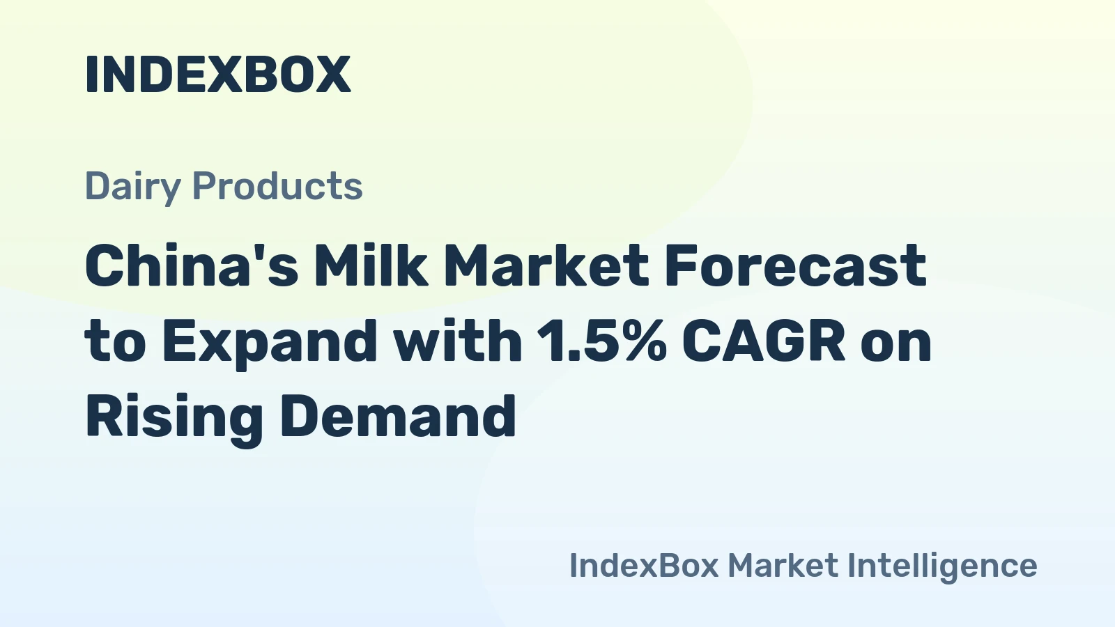 China's Milk Market Forecast to Expand with 1.5% CAGR on Rising Demand