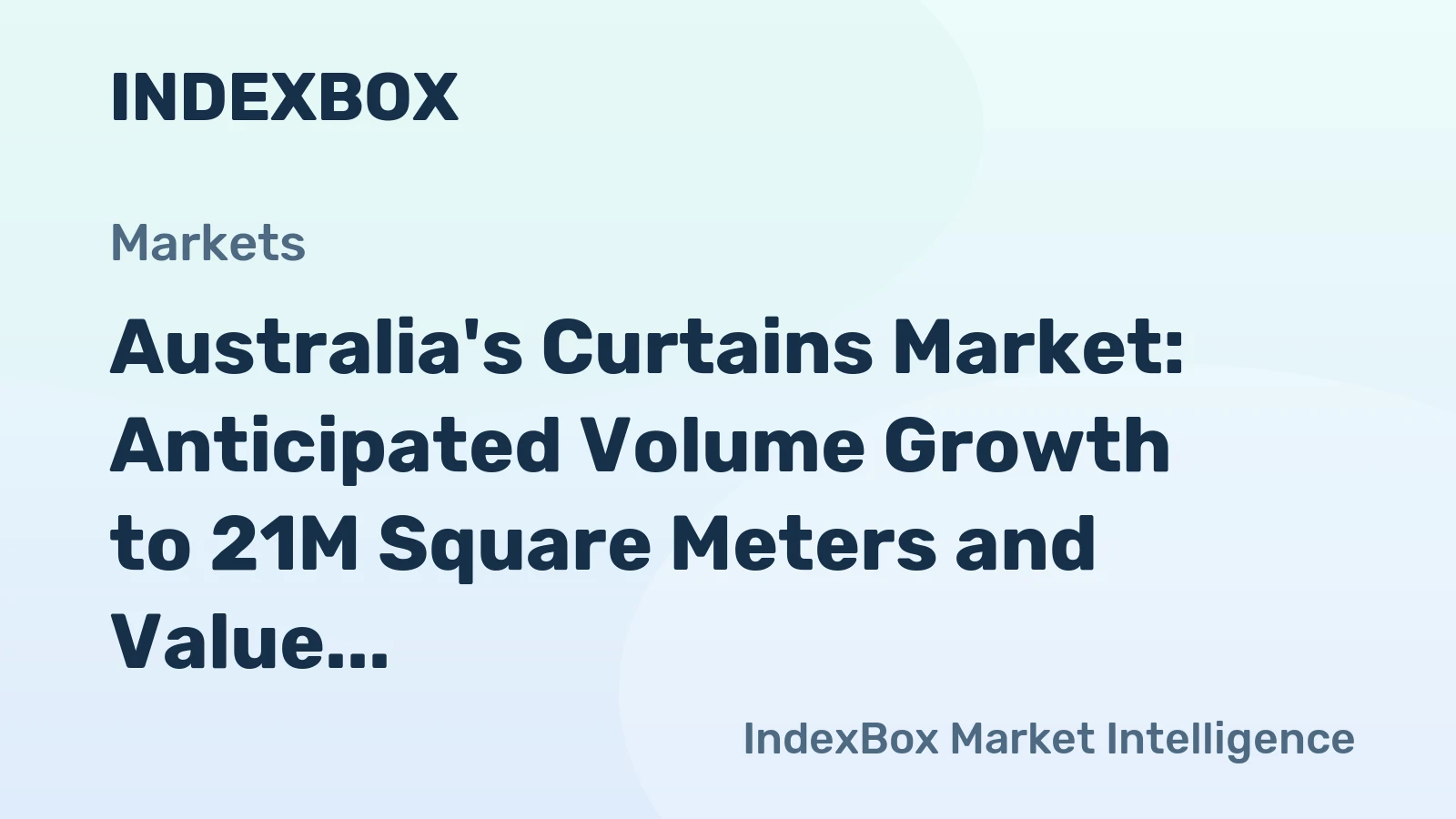 Australia's Curtains Market: Anticipated Volume Growth to 21M Square Meters and Value Increase to $54M by 2035