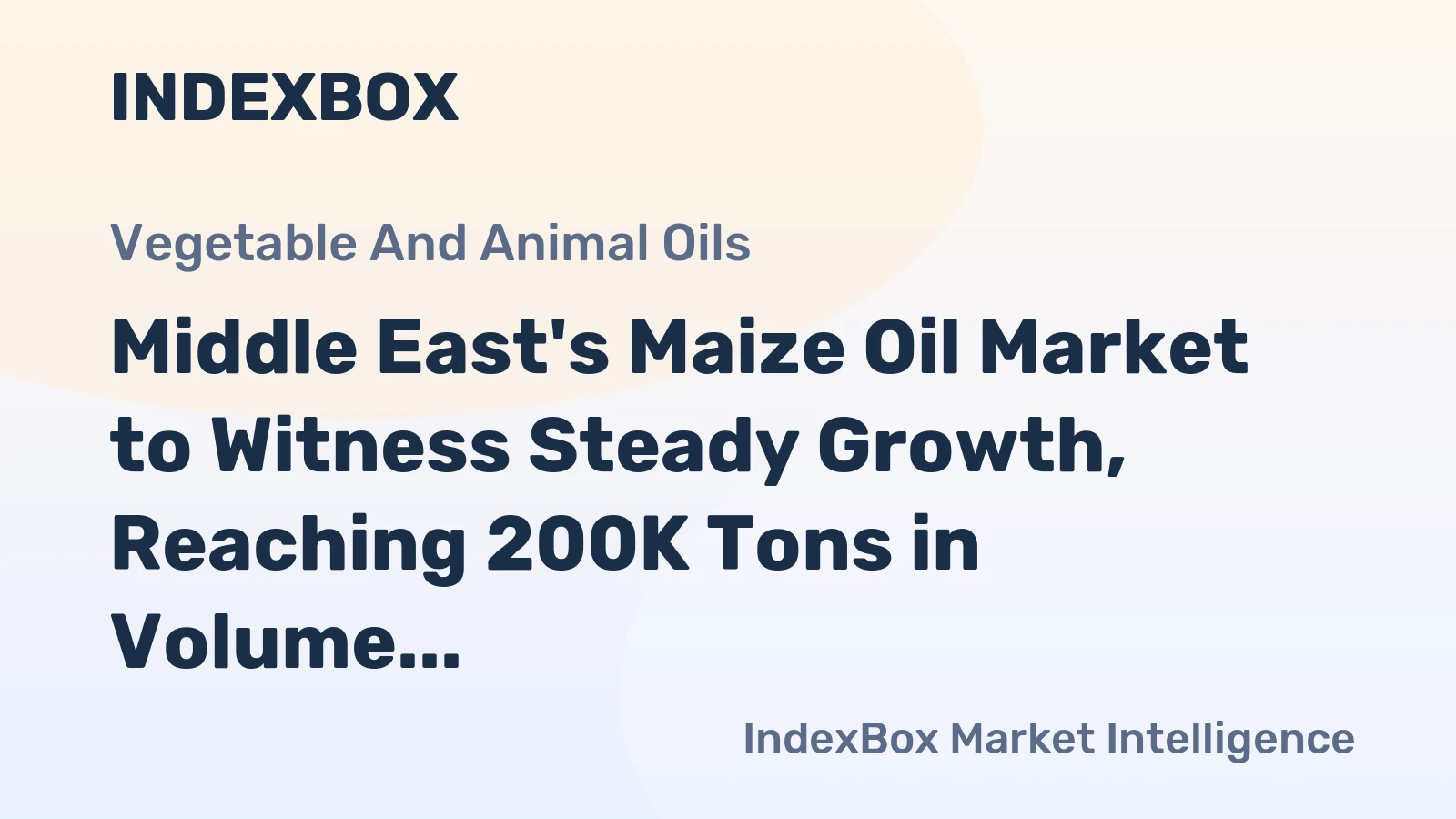 Middle East's Maize Oil Market to Witness Steady Growth, Reaching 200K Tons in Volume and $399M in Value by 2035
