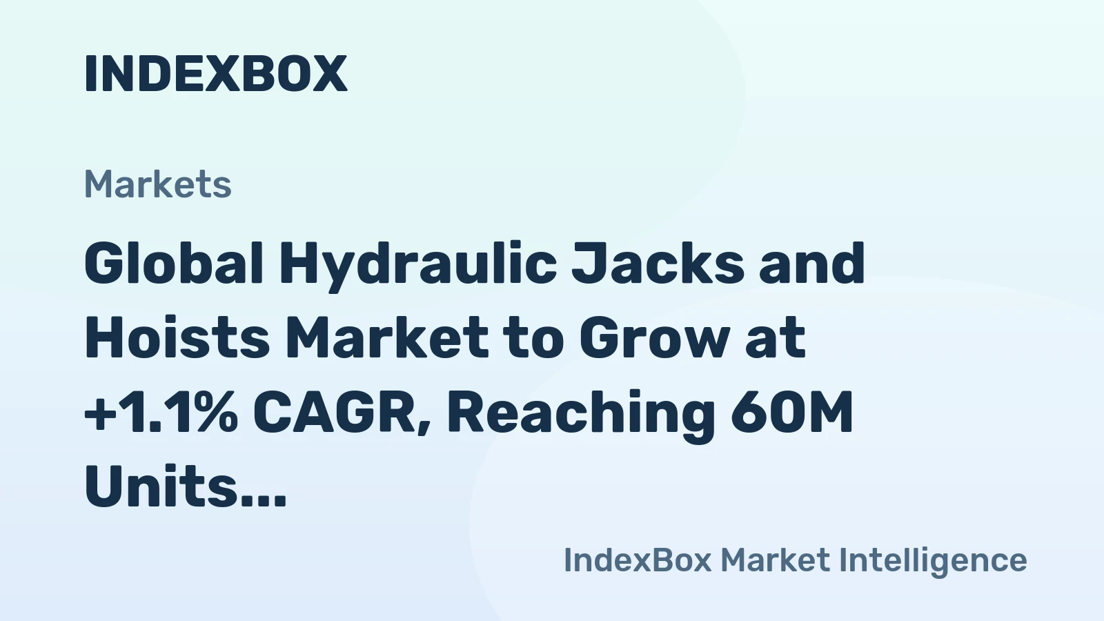 Global Hydraulic Jacks and Hoists Market to Grow at +1.1% CAGR, Reaching 60M Units by 2035