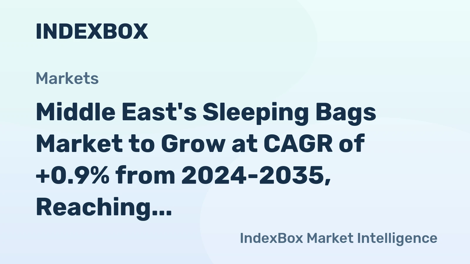 Middle East's Sleeping Bags Market to Grow at CAGR of +0.9% from 2024-2035, Reaching $136M