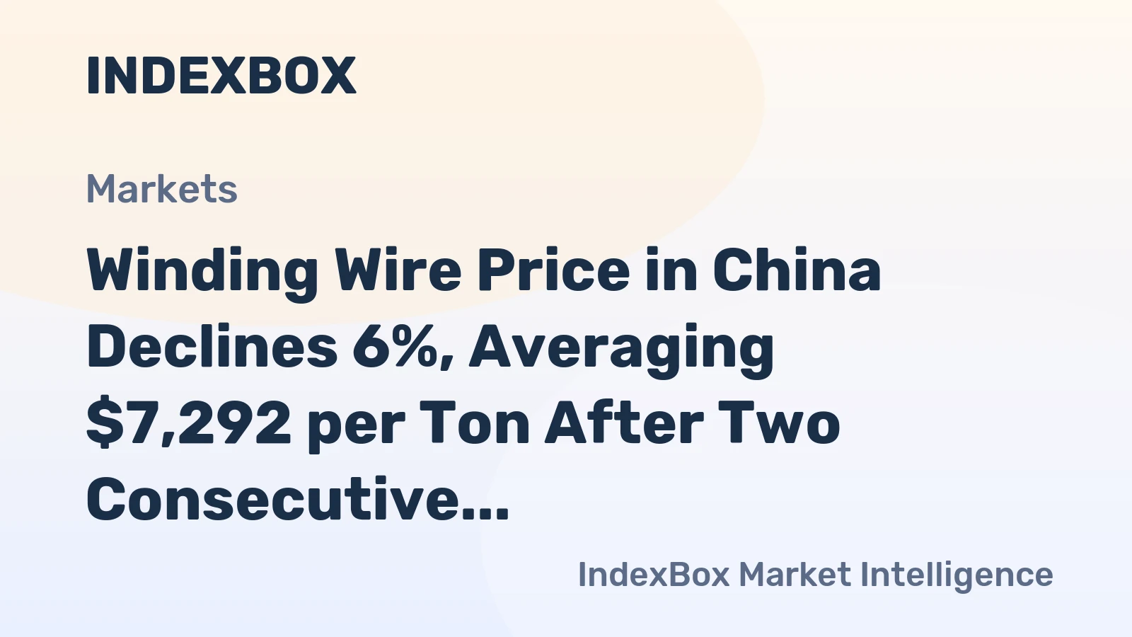Winding Wire Price in China Declines 6%, Averaging $7,292 per Ton After Two Consecutive Months of Contraction
