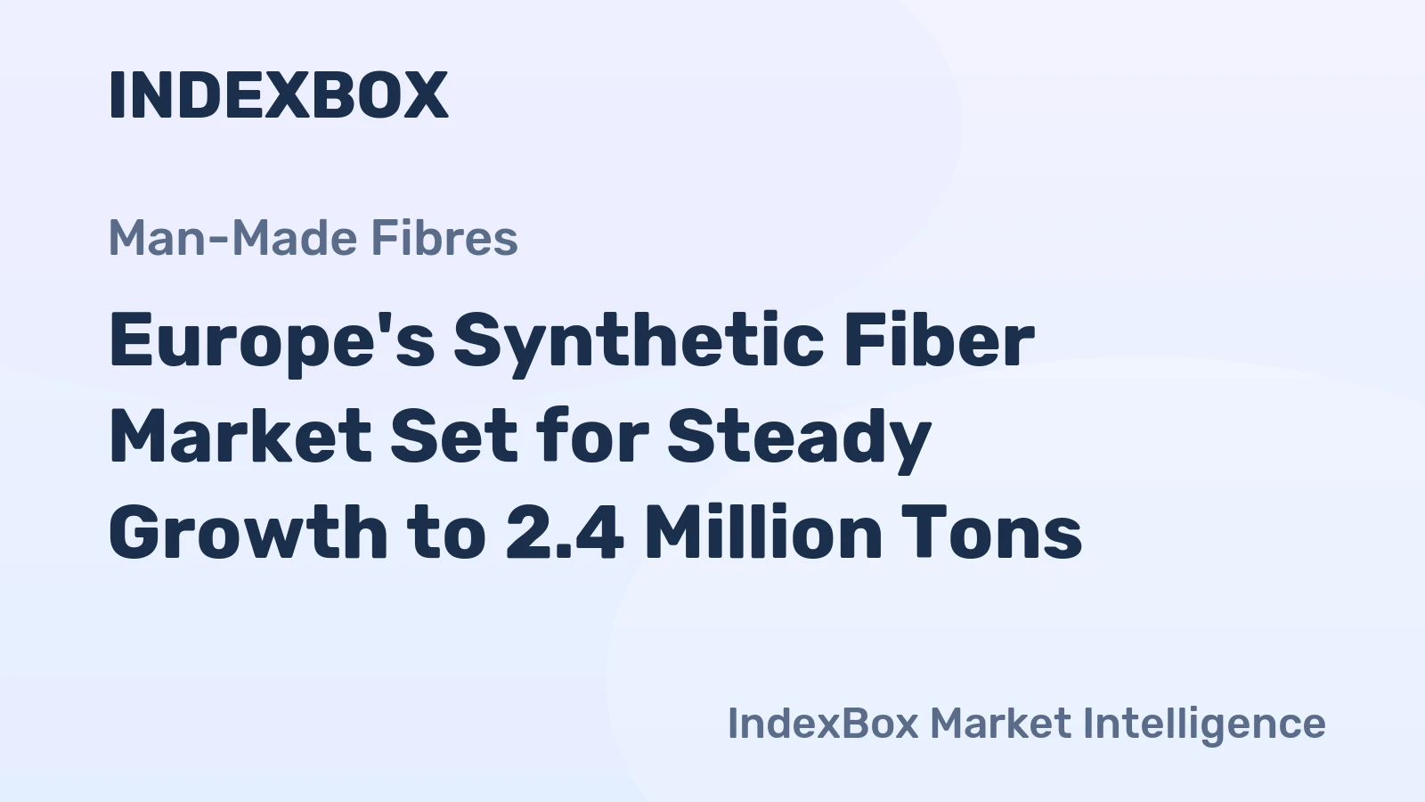 Europe's Synthetic Fiber Market Set for Steady Growth to 2.4 Million Tons