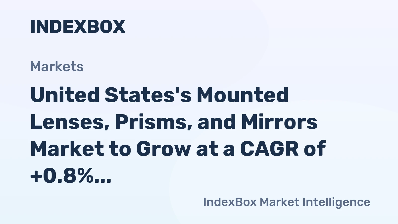 United States's Mounted Lenses, Prisms, and Mirrors Market to Grow at a CAGR of +0.8% from 2024 to 2035