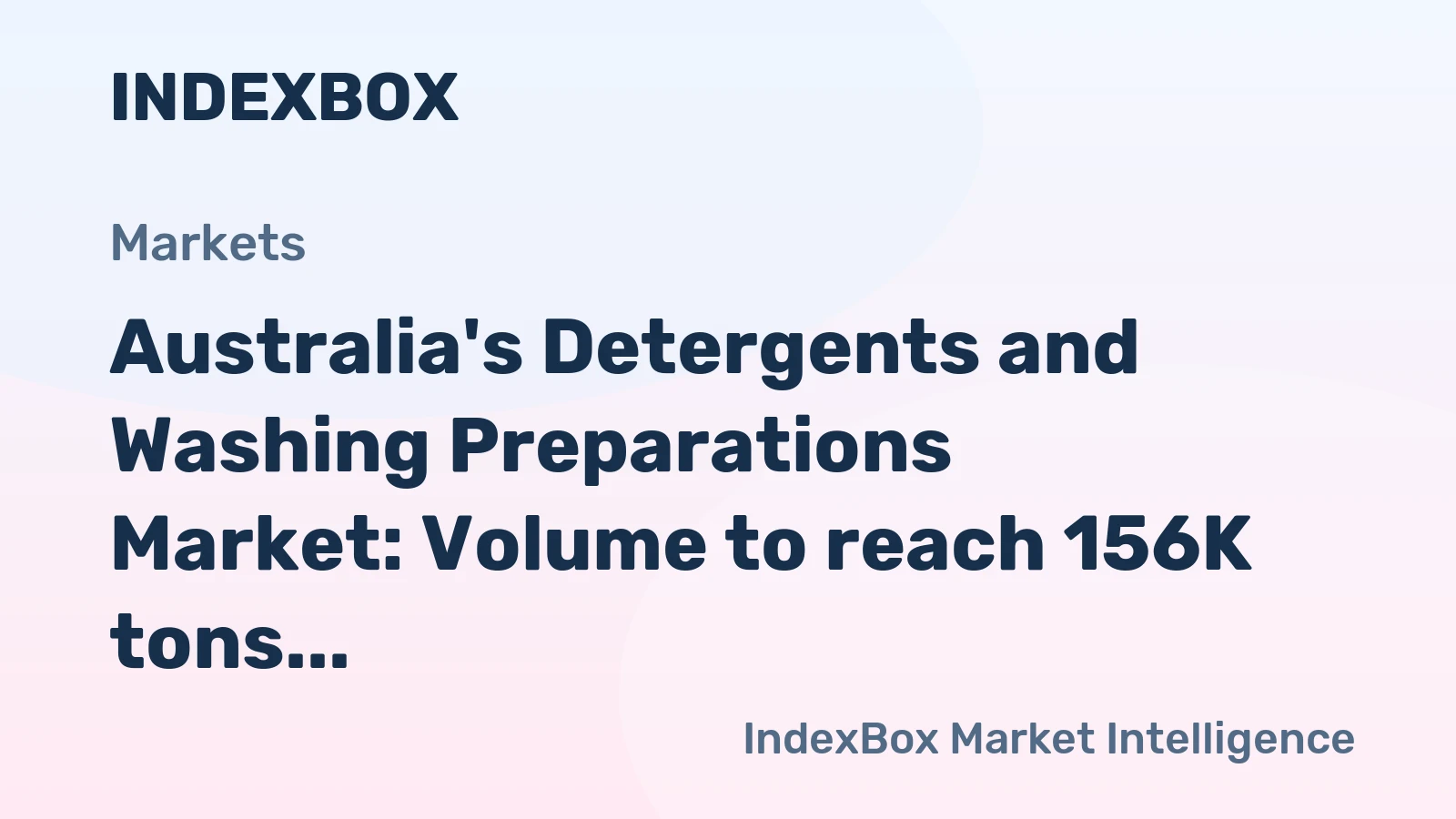 Australia's Detergents and Washing Preparations Market: Volume to reach 156K tons and Value to reach $455M by 2035