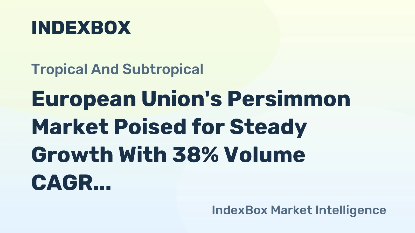 European Union's Persimmon Market Poised for Steady Growth With 38% Volume CAGR Through 2035