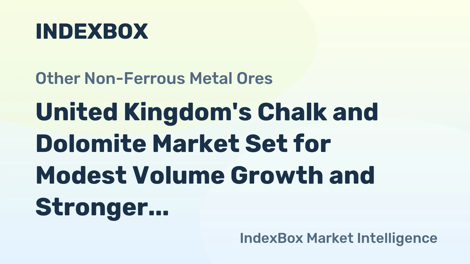 United Kingdom's Chalk and Dolomite Market Set for Modest Volume Growth and Stronger Value Increase
