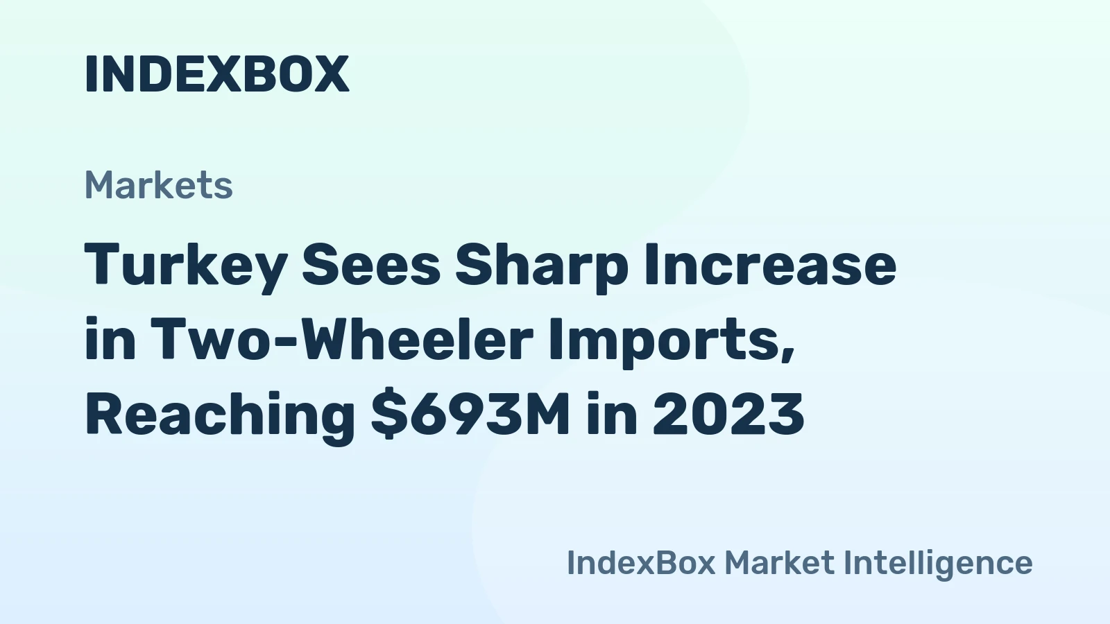 Turkey Sees Sharp Increase in Two-Wheeler Imports, Reaching $693M in 2023