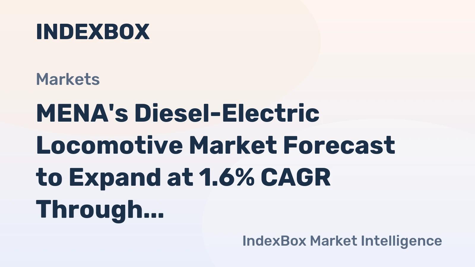 MENA's Diesel-Electric Locomotive Market Forecast to Expand at 1.6% CAGR Through 2035