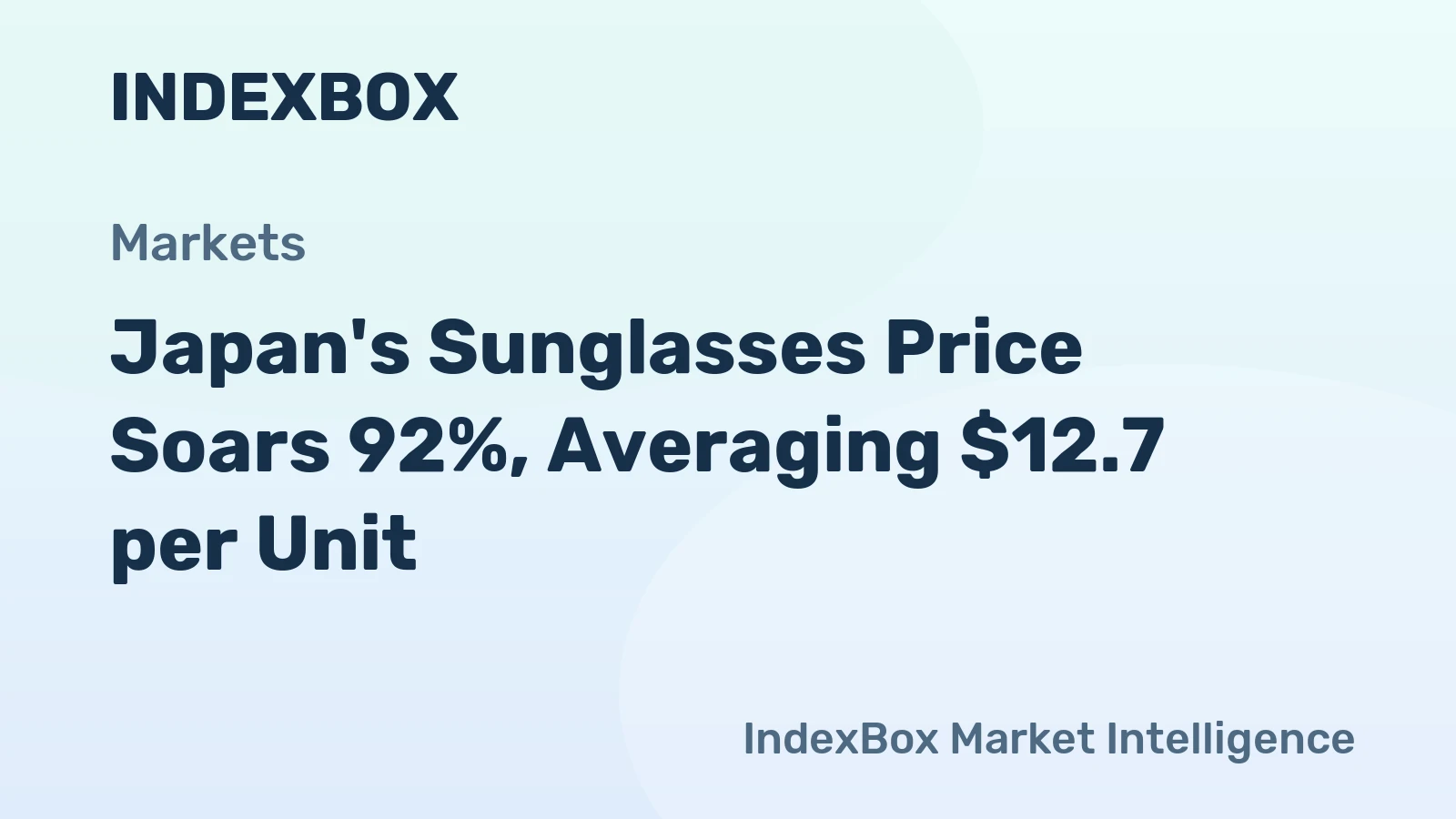 Japan's Sunglasses Price Soars 92%, Averaging $12.7 per Unit