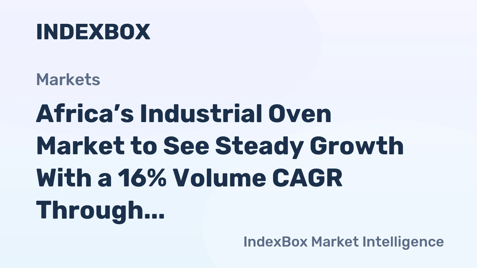 Africa’s Industrial Oven Market to See Steady Growth With a 16% Volume CAGR Through 2035