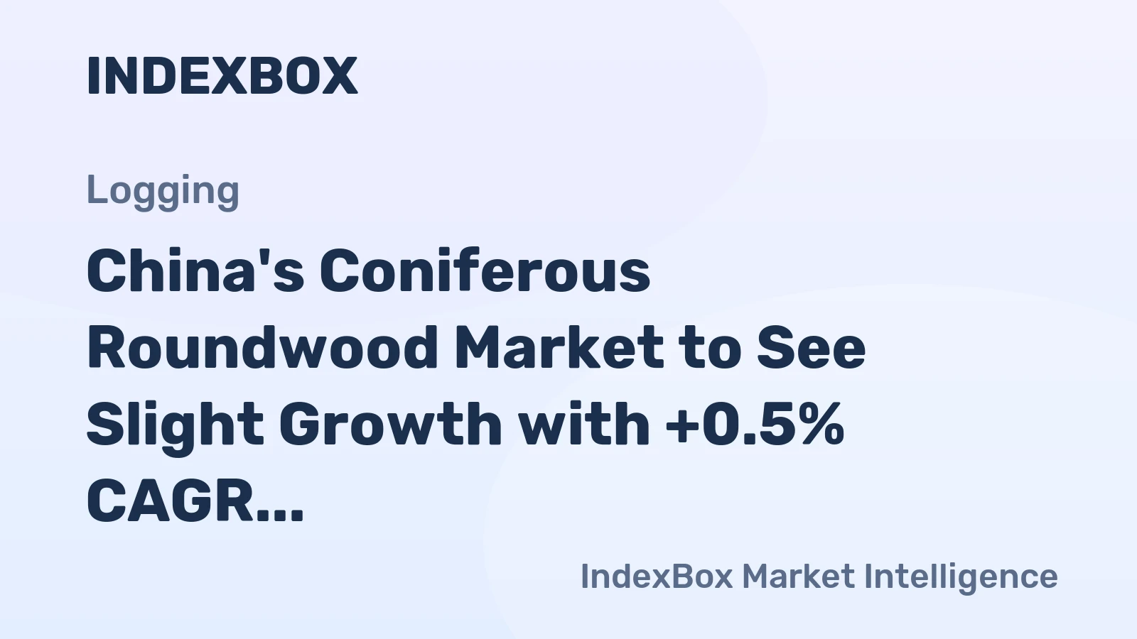 China's Coniferous Roundwood Market to See Slight Growth with +0.5% CAGR over Next Decade