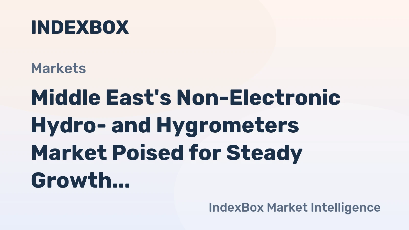 Middle East's Non-Electronic Hydro- and Hygrometers Market Poised for Steady Growth With 1.3% CAGR