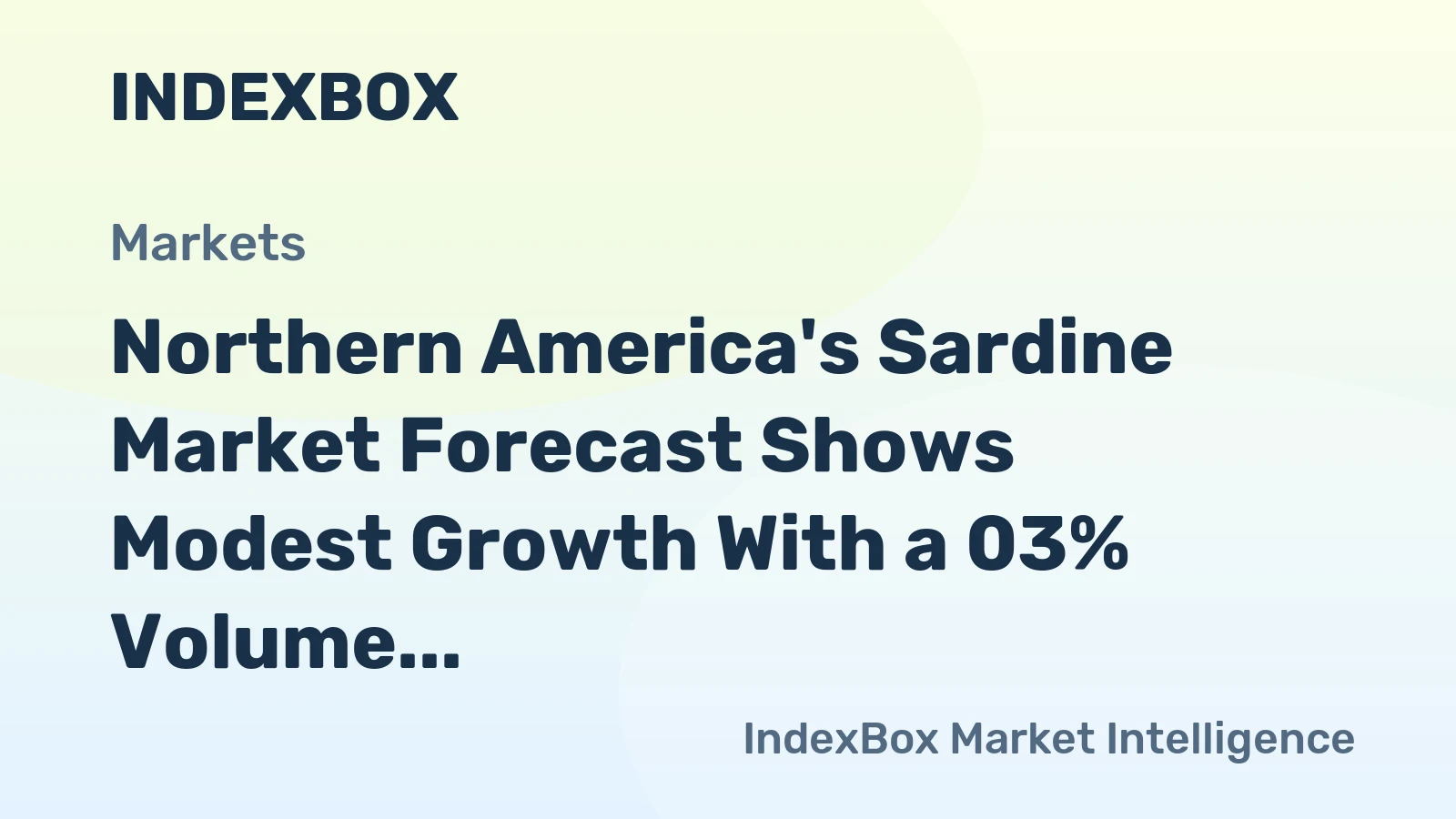 Northern America's Sardine Market Forecast Shows Modest Growth With a 03% Volume CAGR Through 2035