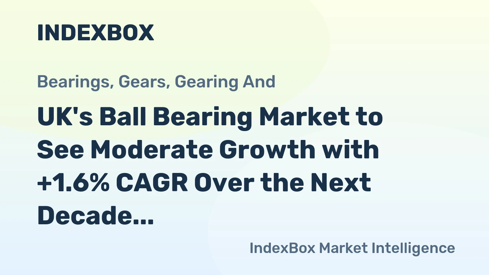UK's Ball Bearing Market to See Moderate Growth with +1.6% CAGR Over the Next Decade