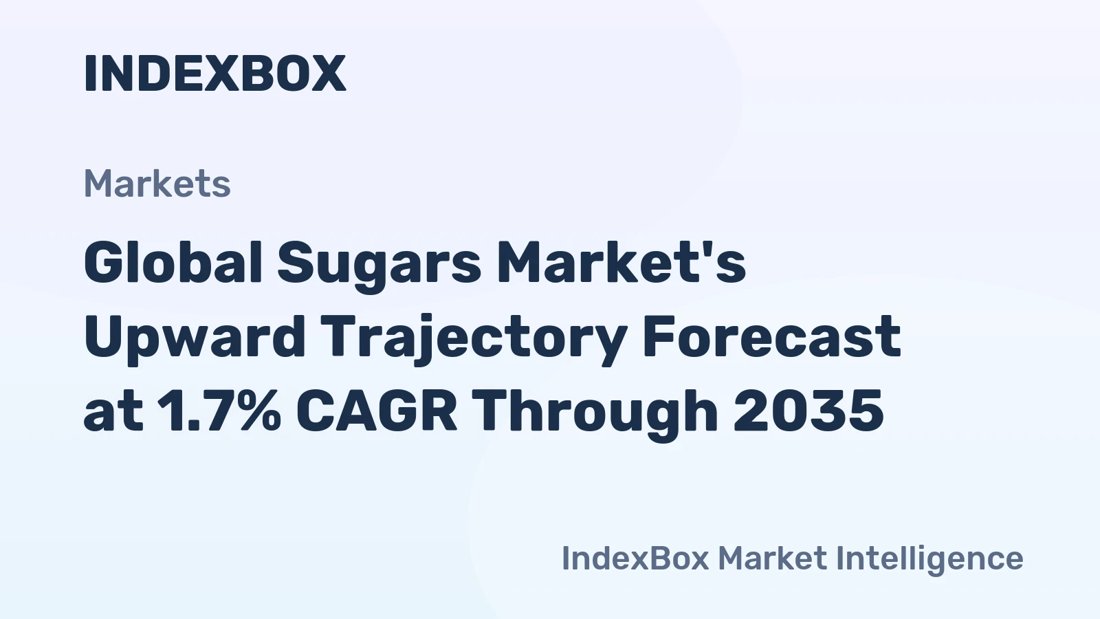 Global Sugars Market's Upward Trajectory Forecast at 1.7% CAGR Through 2035