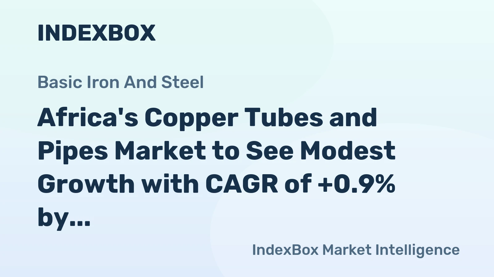 Africa's Copper Tubes and Pipes Market to See Modest Growth with CAGR of +0.9% by 2035