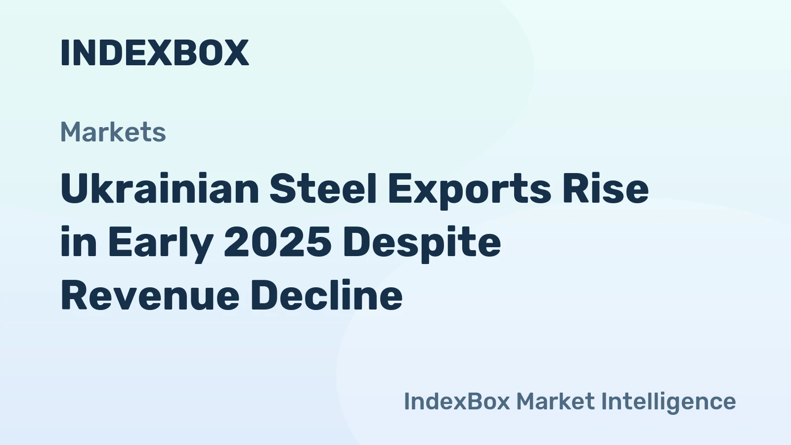 Ukrainian Steel Exports Rise in Early 2025 Despite Revenue Decline