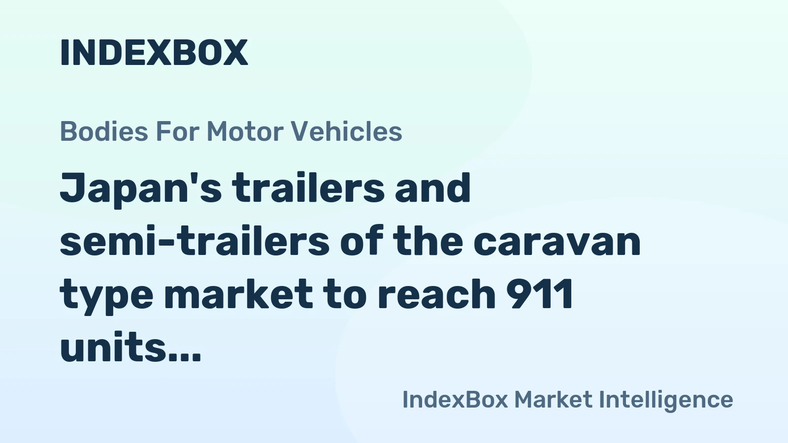 Japan's trailers and semi-trailers of the caravan type market to reach 911 units and $16M by 2035