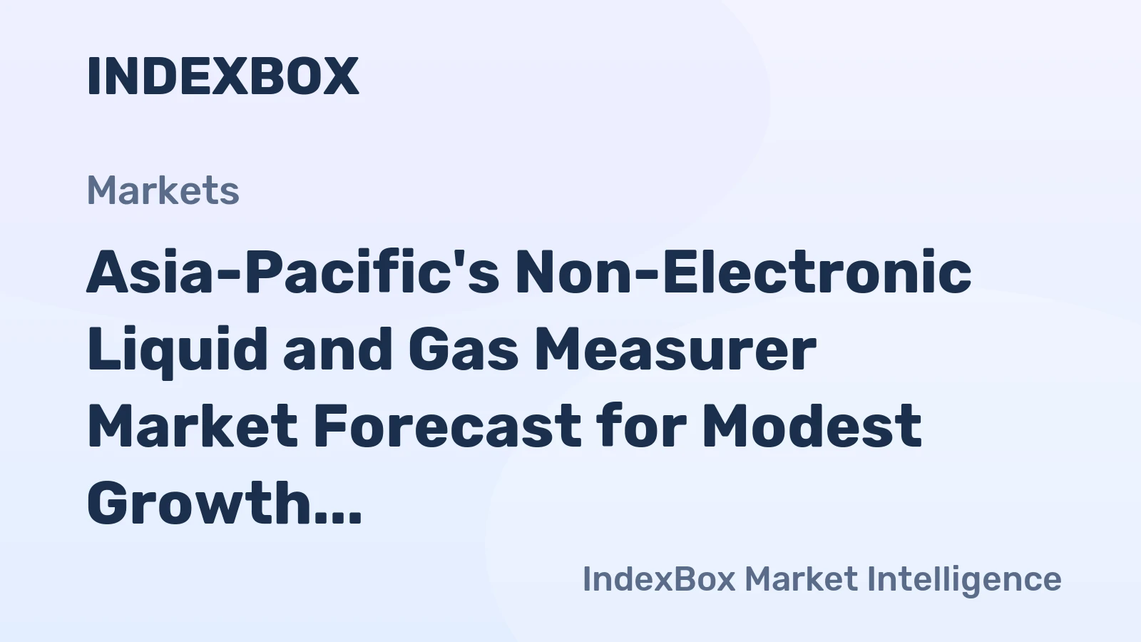 Asia-Pacific's Non-Electronic Liquid and Gas Measurer Market Forecast for Modest Growth With a 1.0% Volume CAGR Through 2035