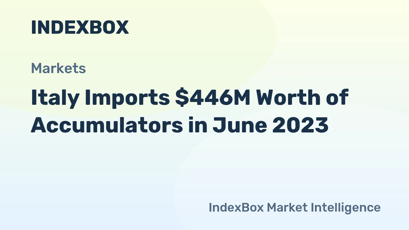 Italy Imports $446M Worth of Accumulators in June 2023.