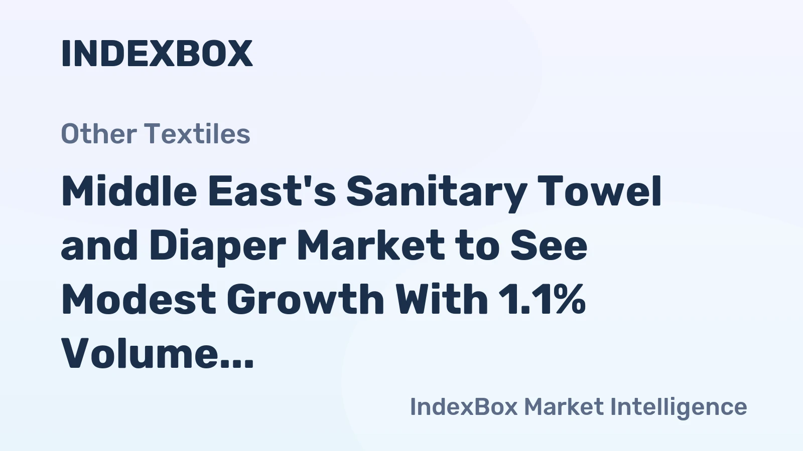Middle East's Sanitary Towel and Diaper Market to See Modest Growth With 1.1% Volume CAGR Through 2035