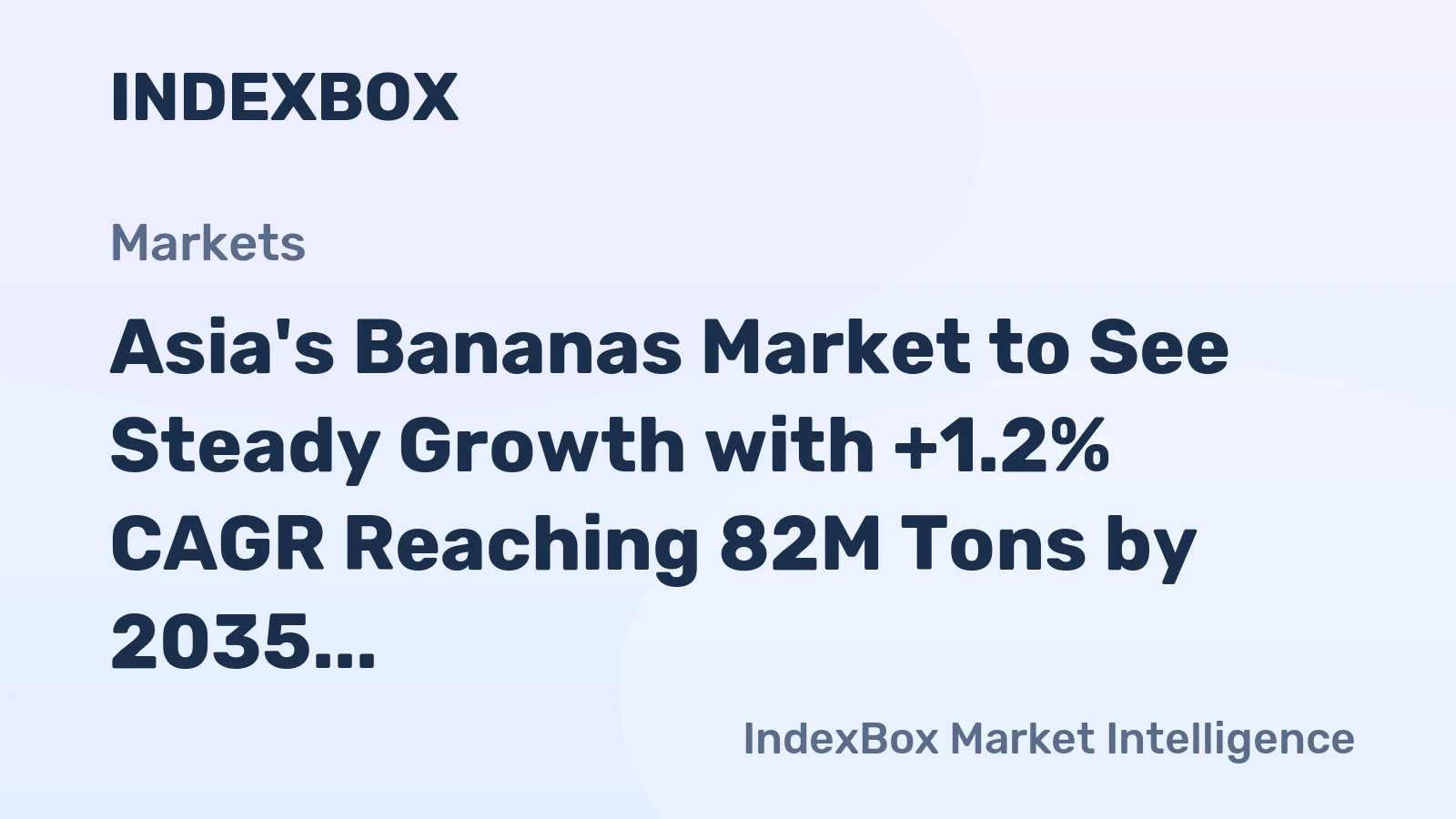 Asia's Bananas Market to See Steady Growth with +1.2% CAGR Reaching 82M Tons by 2035