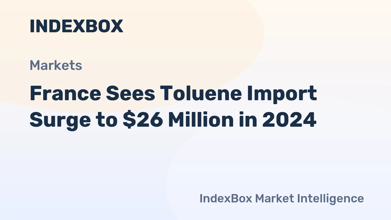 France Sees Toluene Import Surge to $26 Million in 2024
