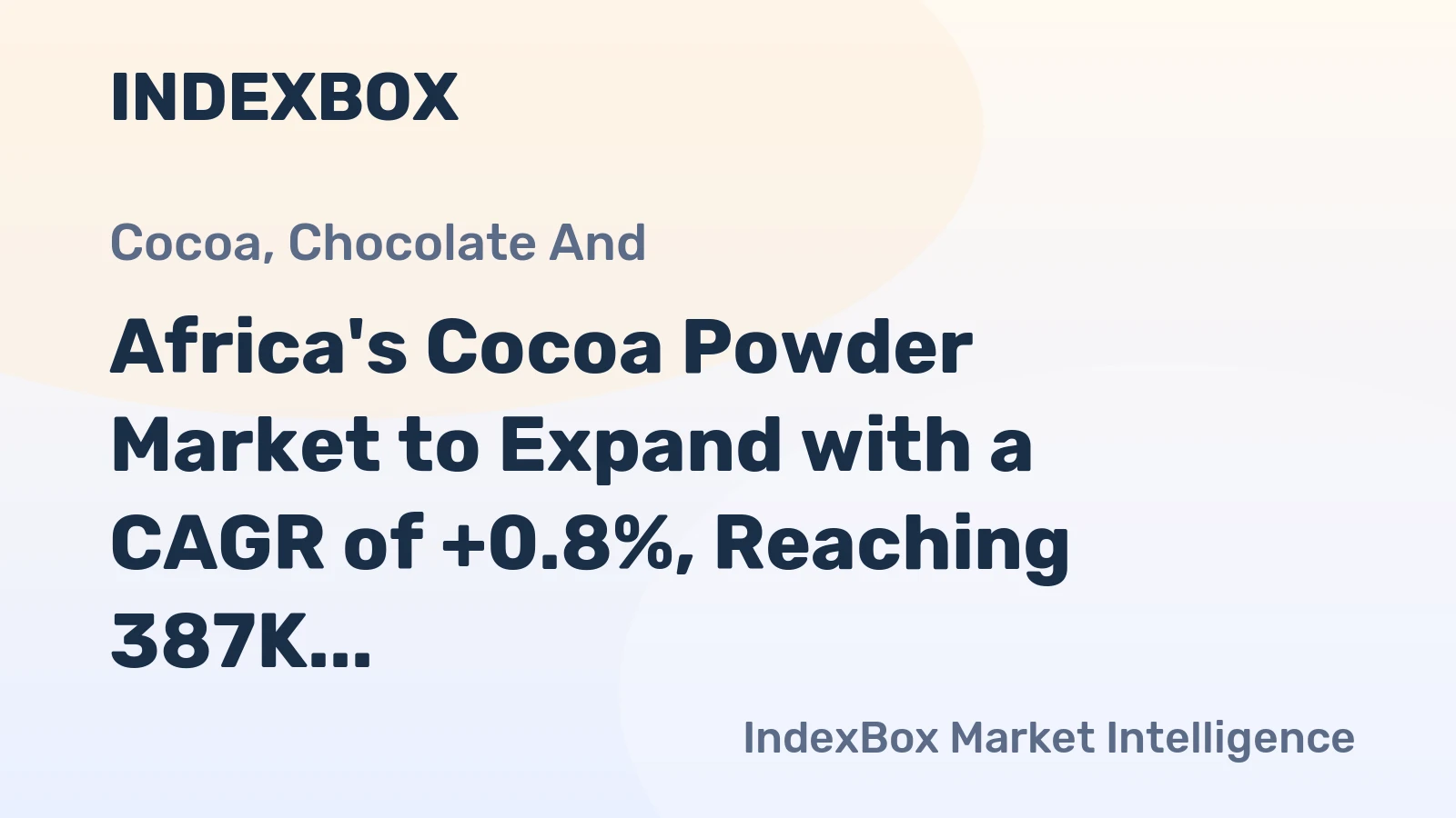 Africa's Cocoa Powder Market to Expand with a CAGR of +0.8%, Reaching 387K Tons by 2035
