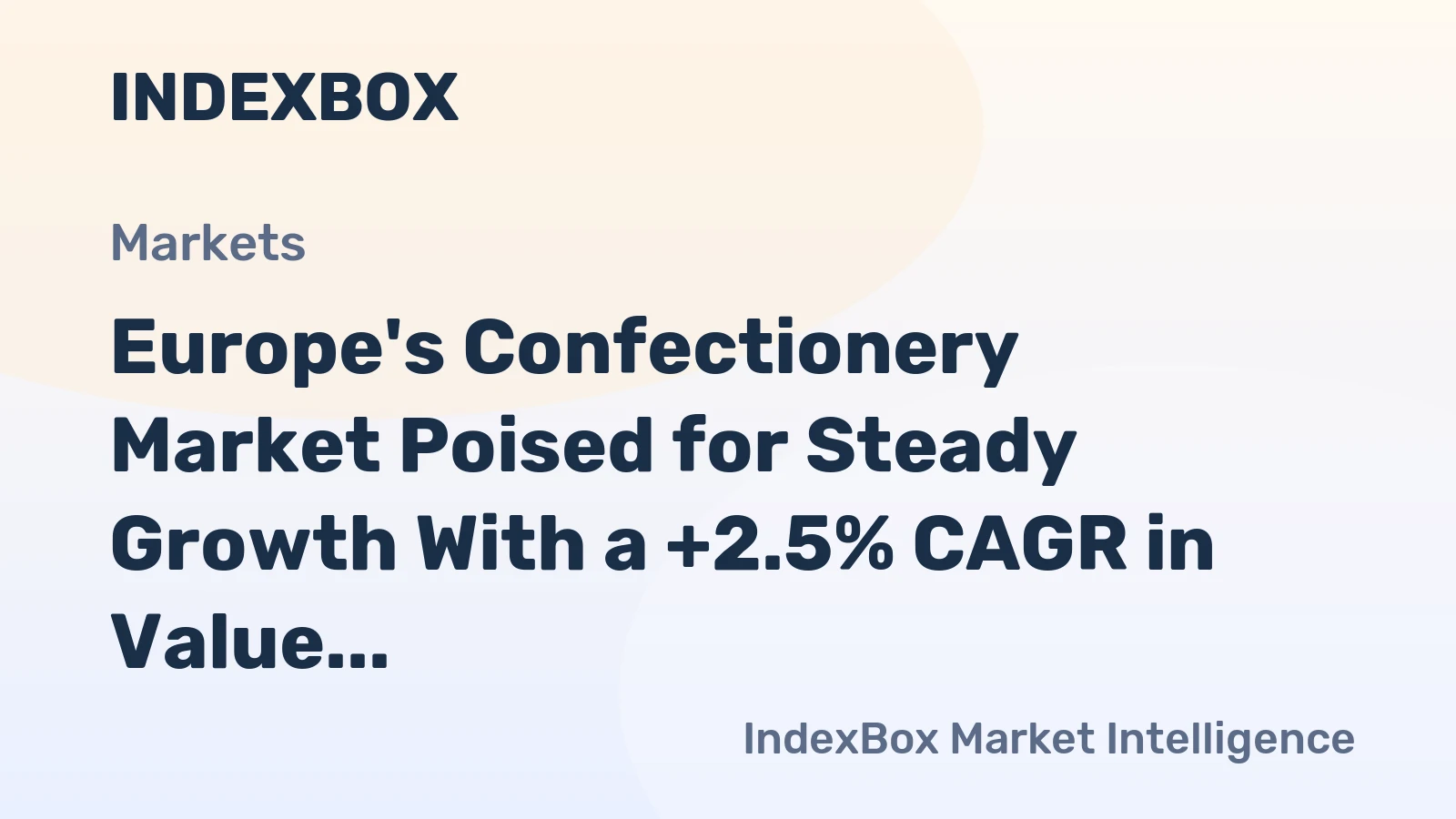 Europe's Confectionery Market Poised for Steady Growth With a +2.5% CAGR in Value Through 2035