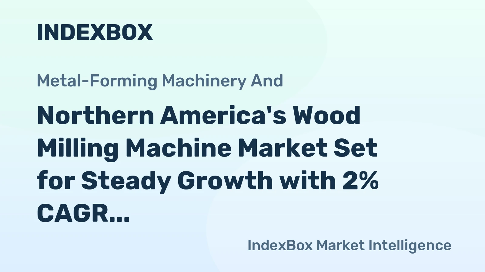 Northern America's Wood Milling Machine Market Set for Steady Growth with 2% CAGR Through 2035