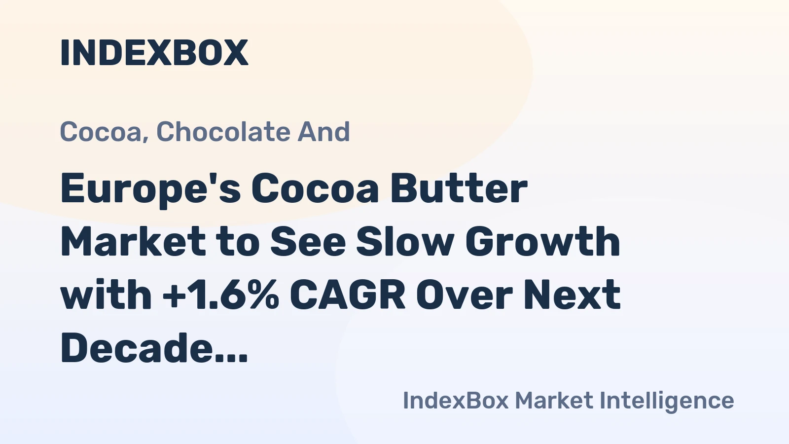 Europe's Cocoa Butter Market to See Slow Growth with +1.6% CAGR Over Next Decade